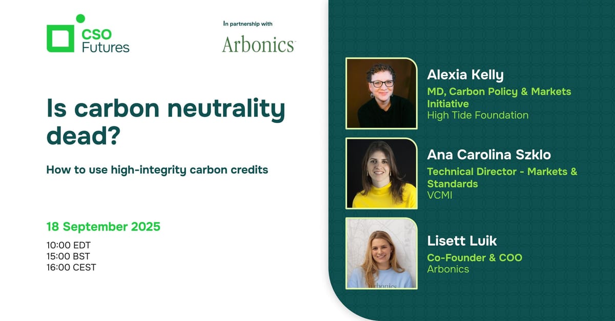Is carbon neutrality dead? A CSO Futures webinar